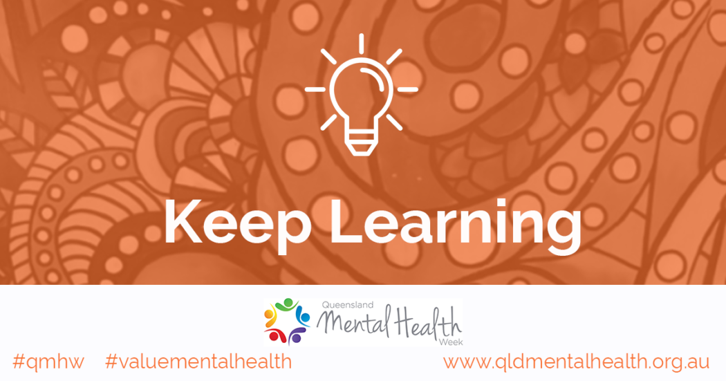 Keep Learning - Background — Queensland Mental Health Week