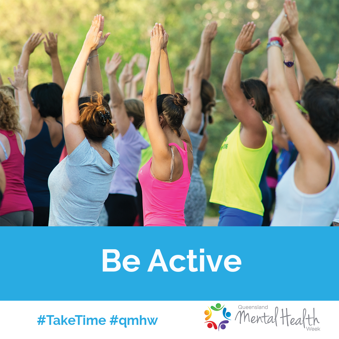 Be Active — Queensland Mental Health Week