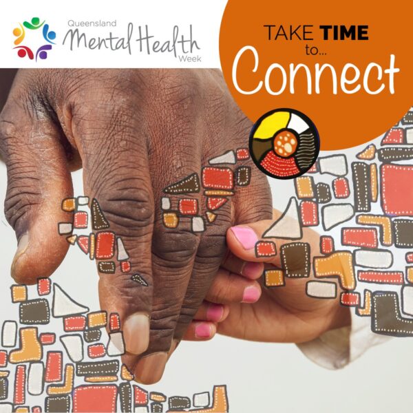 Social Shareable - Take Time to Connect - Hands — Queensland Mental ...
