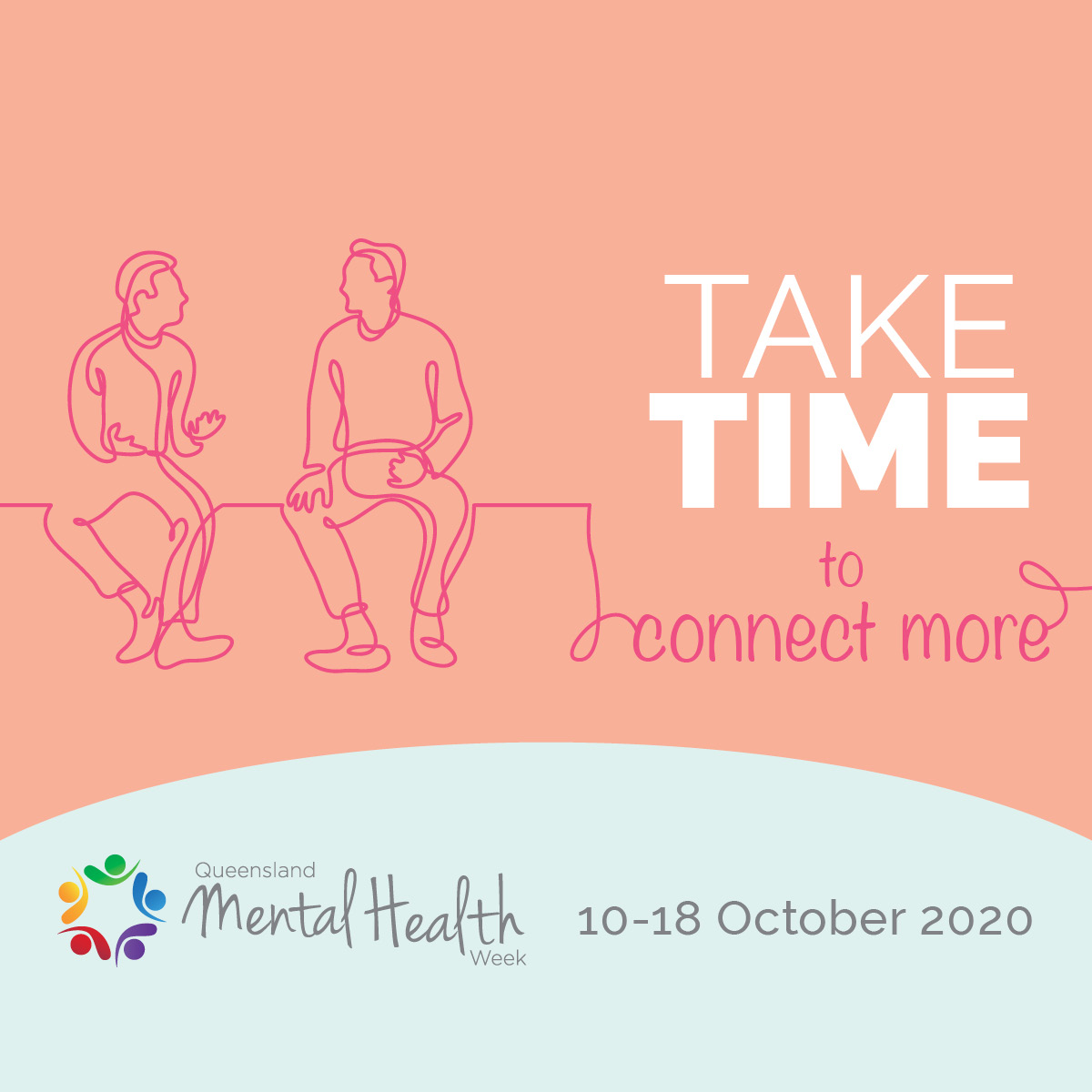 Social Shareable - Take Time to Connect More — Queensland Mental Health ...