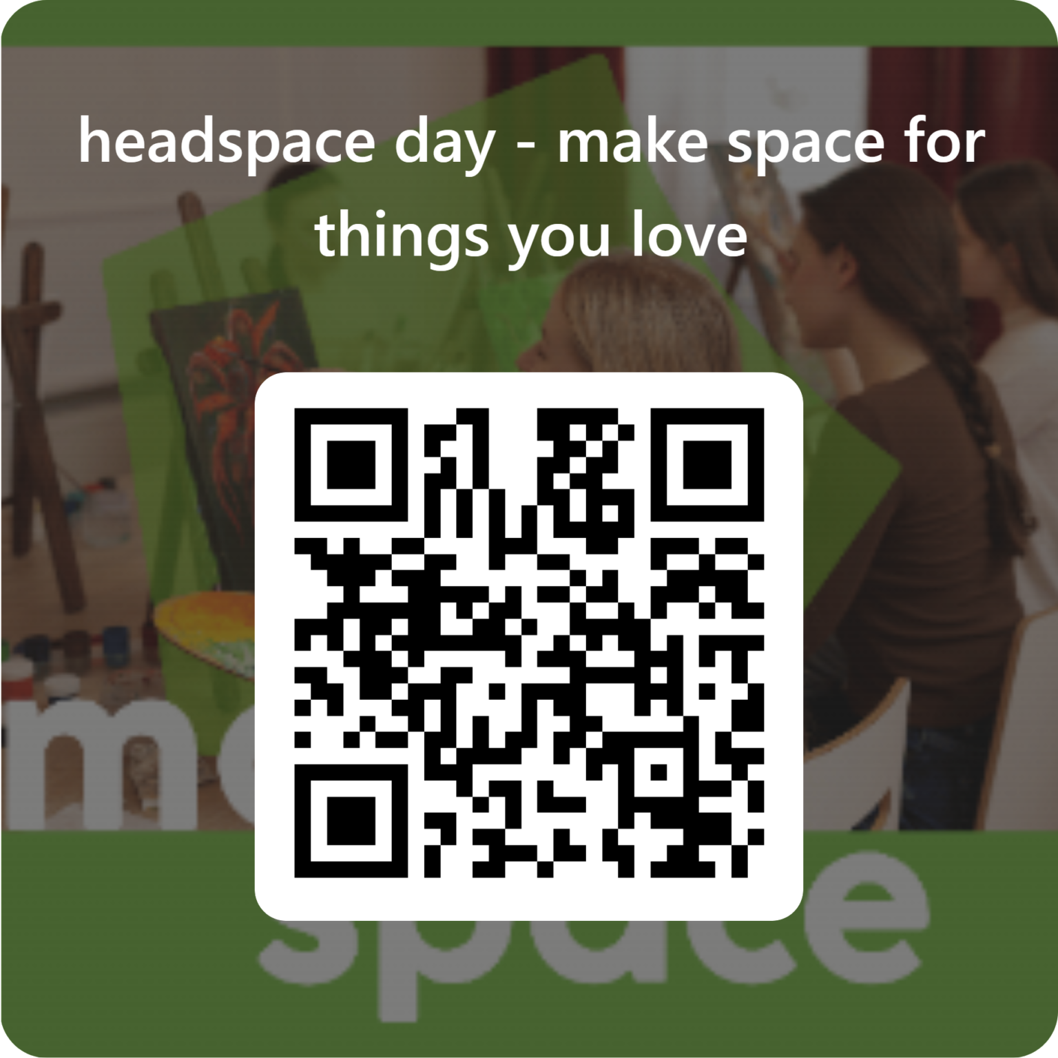 QRCode-for-headspace-day-make-space-for-things-you-love.png ...